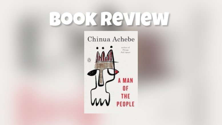 A Man of the People by Chinua Achebe - Verayea
