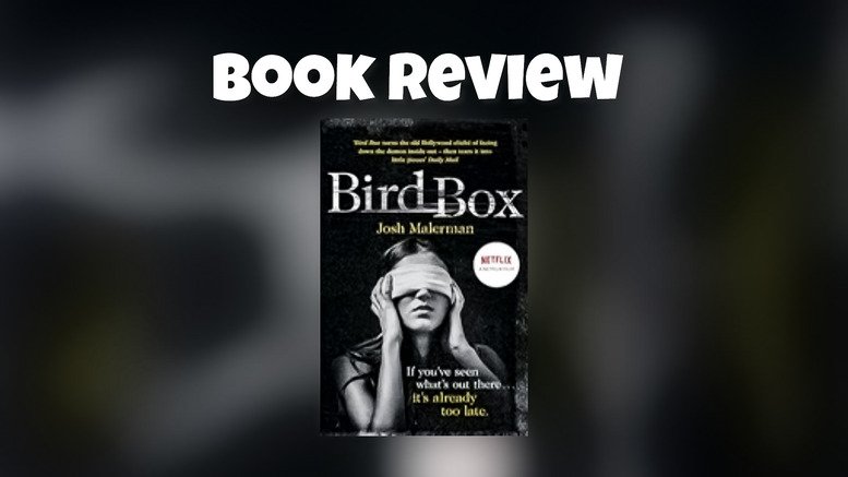 Bird Box by Josh Malerman - Verayea