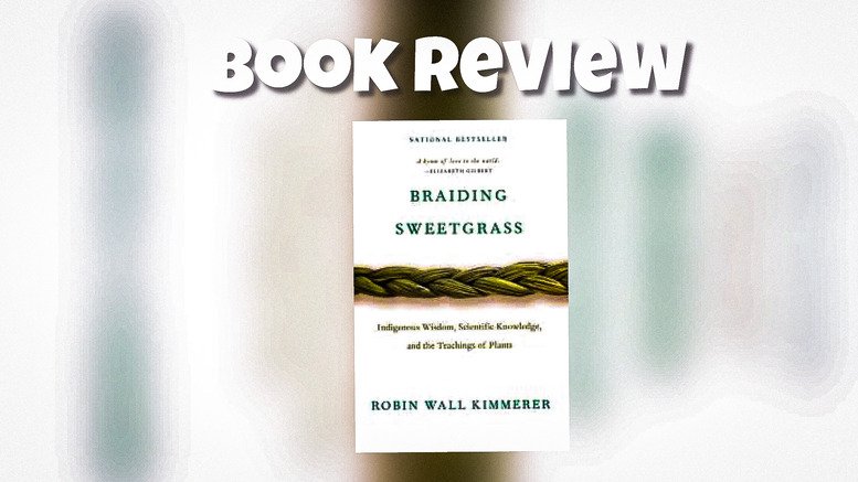 Braiding Sweetgrass by Robin Wall Kimmerer - Verayea