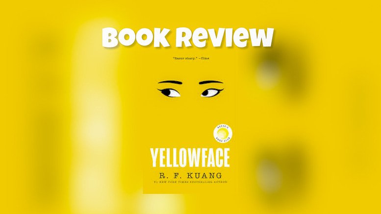 Yellowface by R.F. Kuang Book Review - Verayea