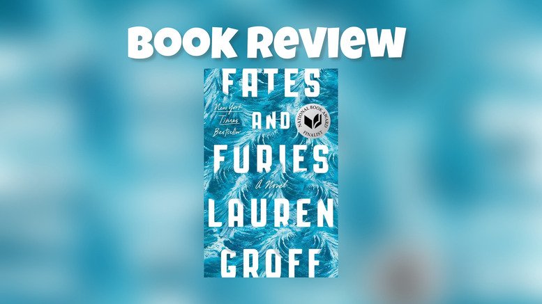 Fates and Furies by Lauren Groff - Verayea