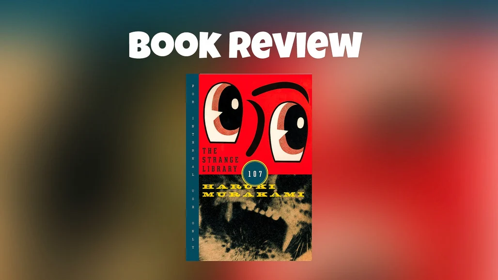 The Strange Library by Haruki Murakami - Verayea