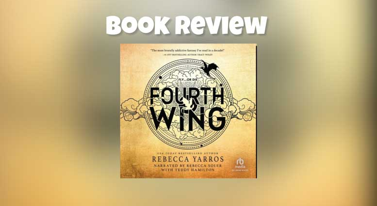 Fourth Wing by Rebecca Yarros Book Review - Verayea